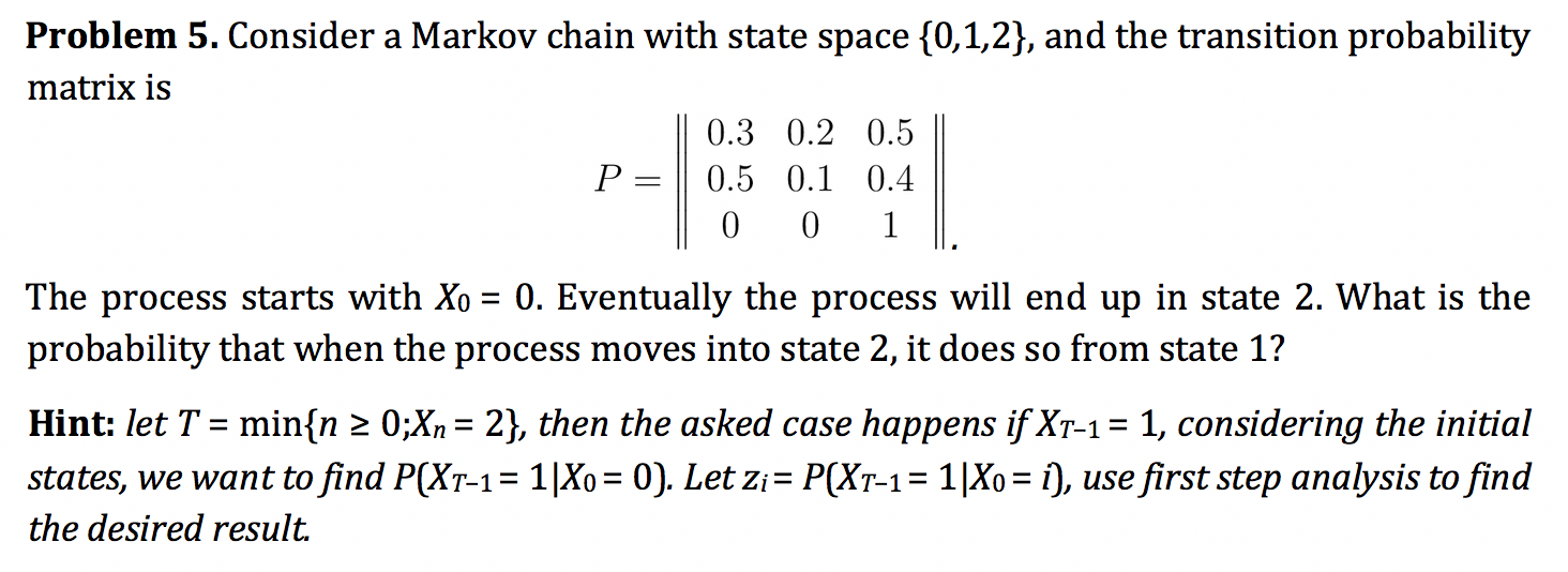 Problem 5. Consider a Markov chain with state space | Chegg.com