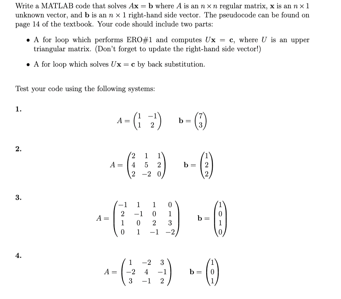 Write a MATLAB code that solves Ax = b where A is an | Chegg.com