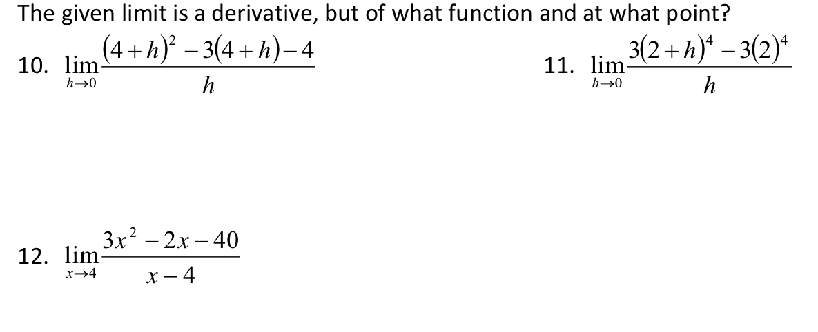 Solved The given limit is a derivative, but of what function | Chegg.com