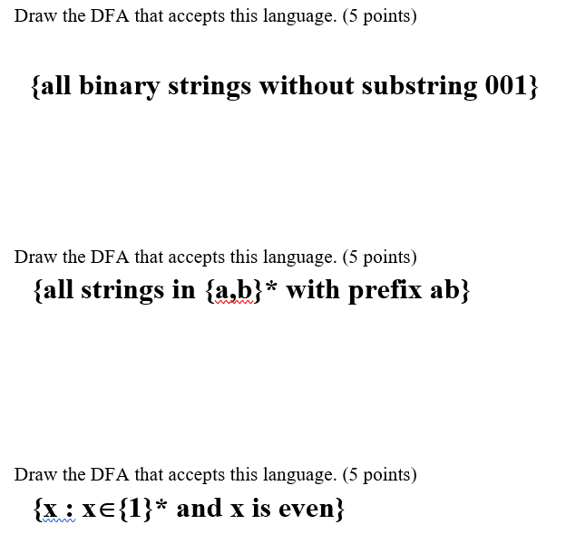 Solved Draw the DFA that accepts this language. (5 points) | Chegg.com