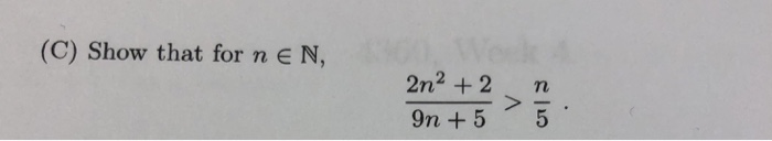 Solved (C) Show that for n EN, 2n2 +2 n 9n +5 5 | Chegg.com