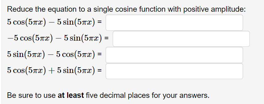 Solved Reduce the equation to a single cosine function with | Chegg.com