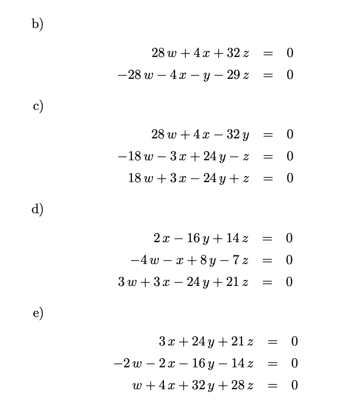 Solved 28w+4x+32z−28w−4x−y−29z=0=0 | Chegg.com