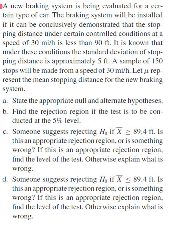 Solved A new braking system is being evaluated for a certain | Chegg.com