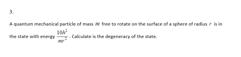 Solved A quantum mechanical particle of mass m free to | Chegg.com