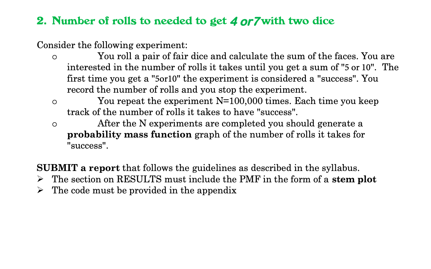 Solved Exit Fullscreen 1. Function for a n-sided die Write a | Chegg.com