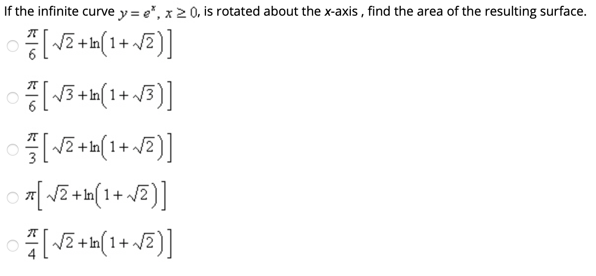 Solved If the infinite curve y=ex,x≥0, is rotated about the | Chegg.com