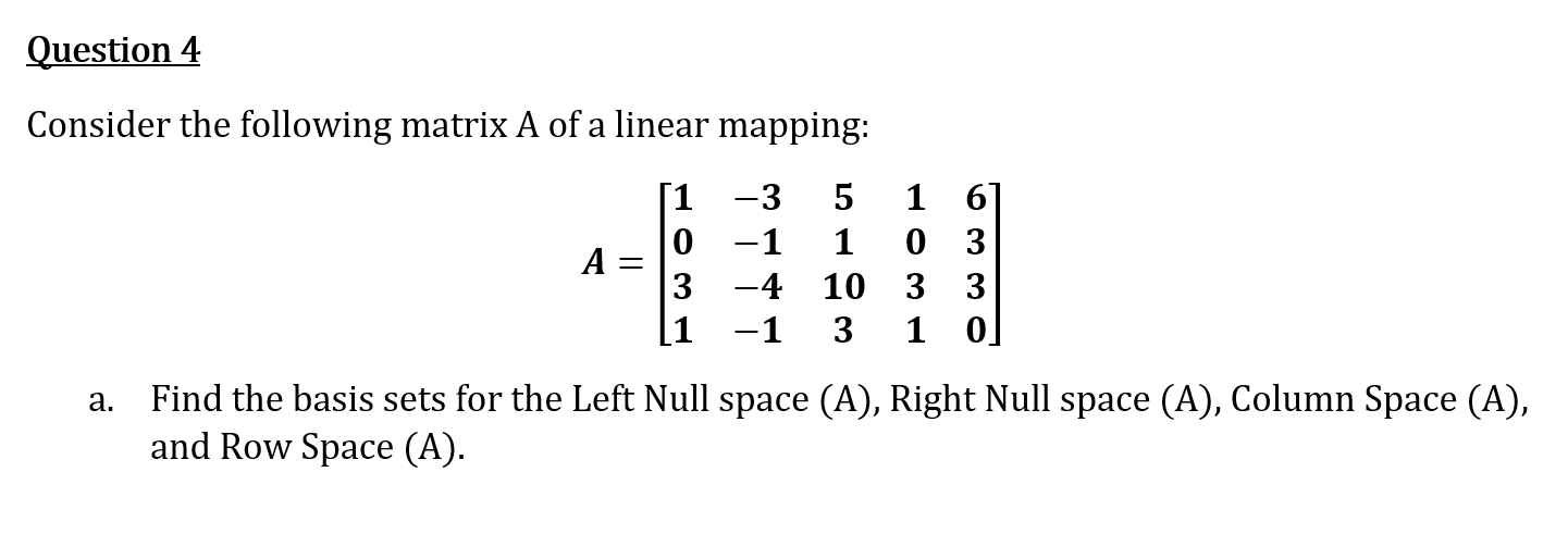 Solved Consider the following matrix A of a linear mapping: | Chegg.com