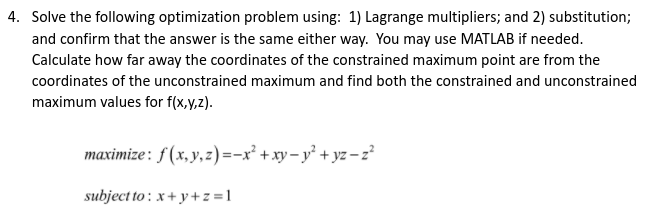 Solved 4. Solve the following optimization problem using: 1) | Chegg.com