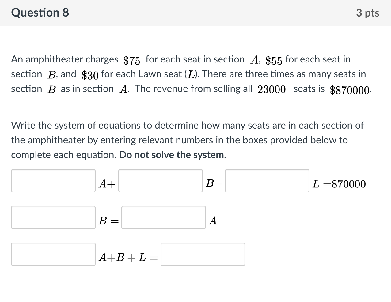 Solved Question 8 3 pts An amphitheater charges $75 for each | Chegg.com