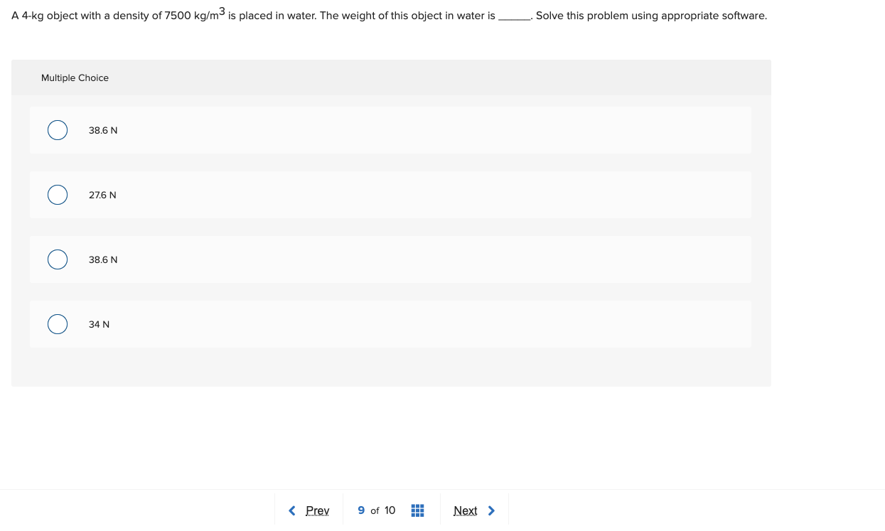 Solved A 4-kg object with a density of 7500 kg/m3 is placed | Chegg.com