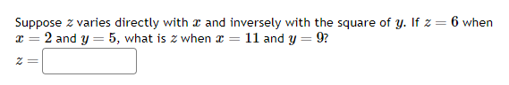 Solved Suppose z varies directly with x and inversely with | Chegg.com