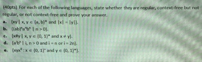 Solved (40pts) For each of the following languages, state | Chegg.com