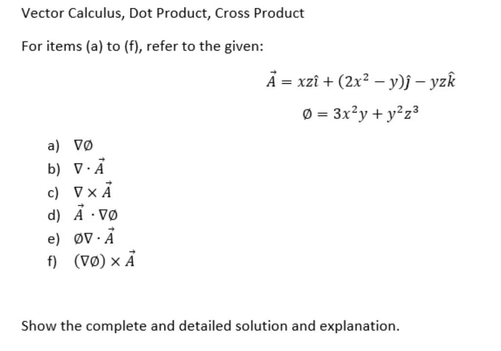 Solved Vector Calculus, Dot Product, Cross Product For items | Chegg.com