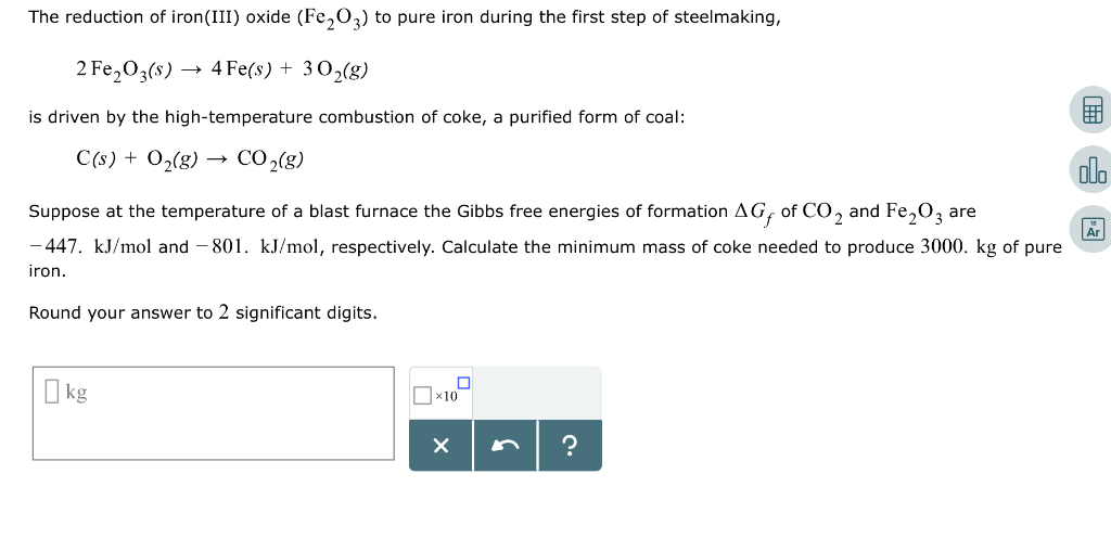 Solved The reduction of iron(III) oxide (Fe203) to pure iron | Chegg.com