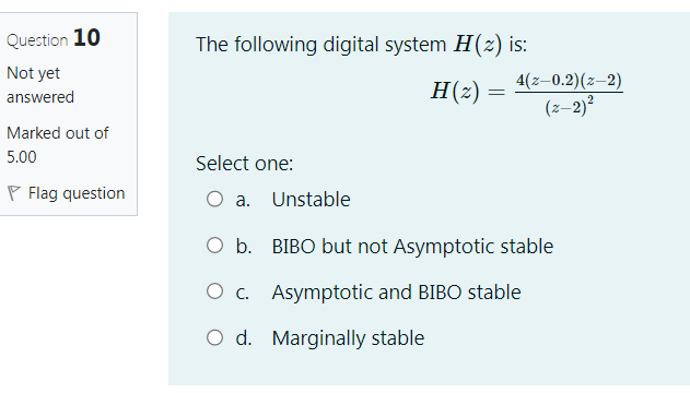 Solved The following digital system H(z) is: | Chegg.com