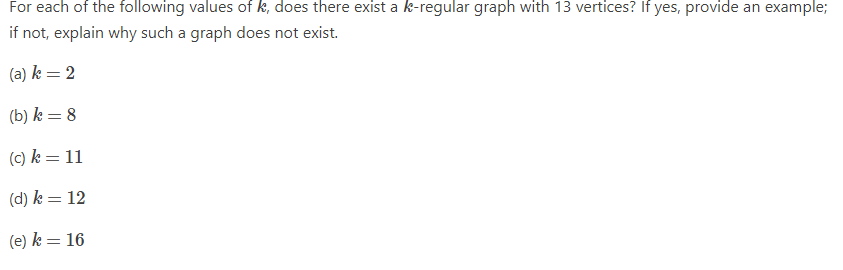 Solved For each of the following values of k, does there | Chegg.com