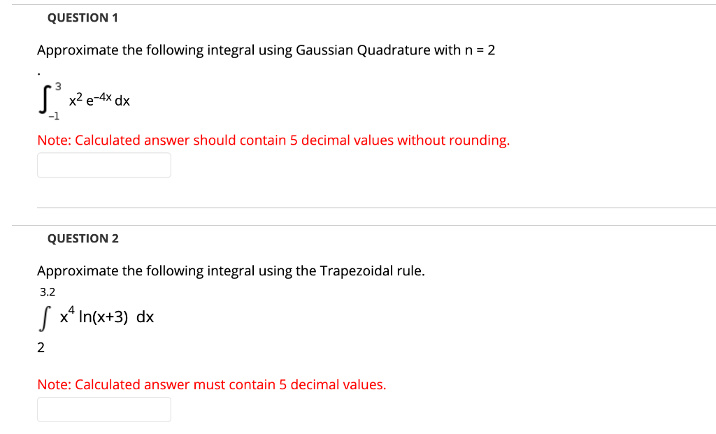 Solved QUESTION 1 Approximate the following integral using | Chegg.com