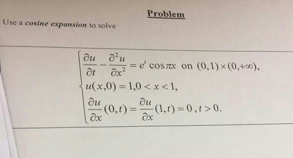 Solved Problem Use a cosine expansion to solve 2 du-d-u Ot | Chegg.com