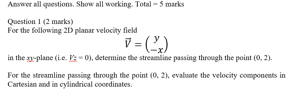 Solved Answer all questions. Show all working. Total = 5 | Chegg.com
