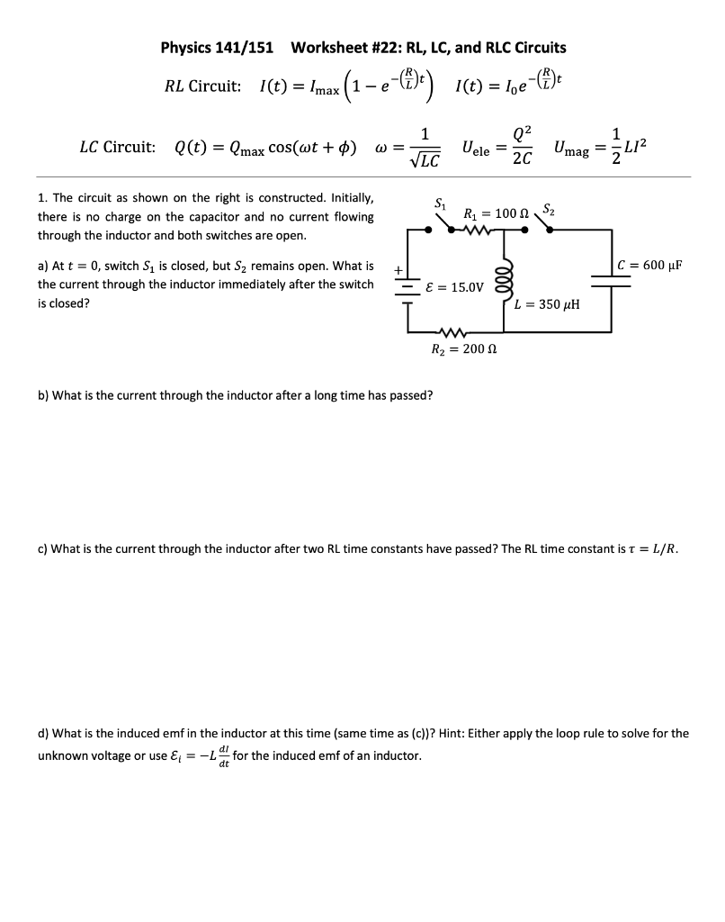 Solved Physics 141/151 Worksheet #22: RL, LC, and RLC | Chegg.com