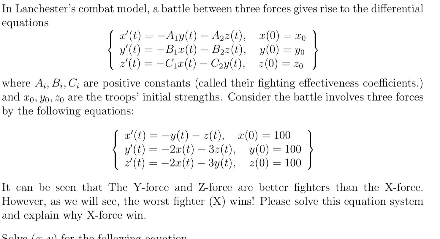 Solved In Lanchester's combat model, a battle between three | Chegg.com