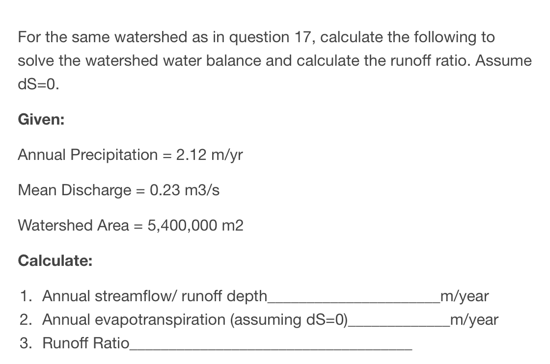For the same watershed as in question 17, calculate | Chegg.com