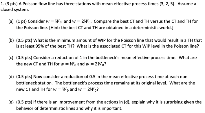 Solved (3 ﻿pts) ﻿A Poisson flow line has three stations with | Chegg.com