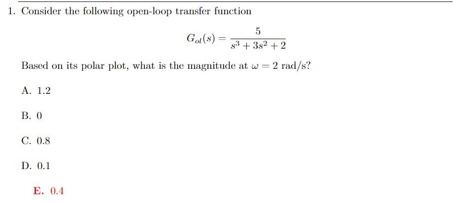 Solved 1. Consider the following open-loop transfer function | Chegg.com