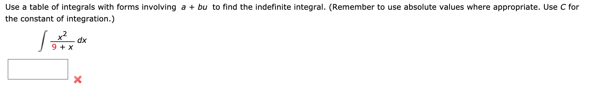 Solved Use a table of integrals with forms involving a + bu | Chegg.com