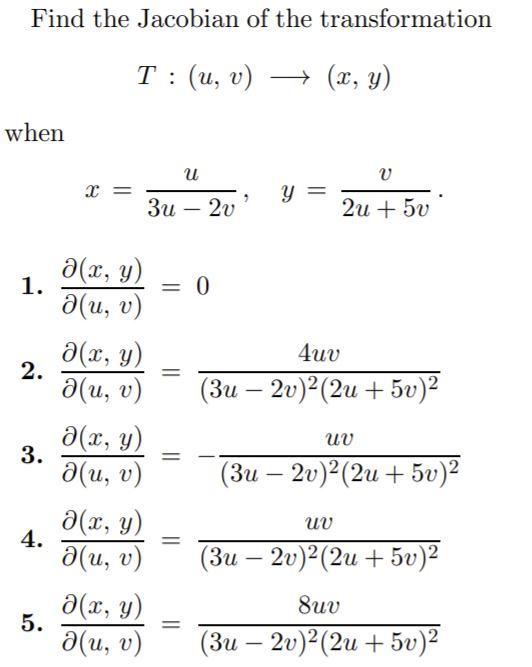 Solved Find the Jacobian of the transformation T :(u, v) + | Chegg.com