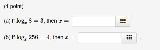 Solved (1 point) (a) If log, 3 3, then x = (b) If log,256-4, | Chegg.com