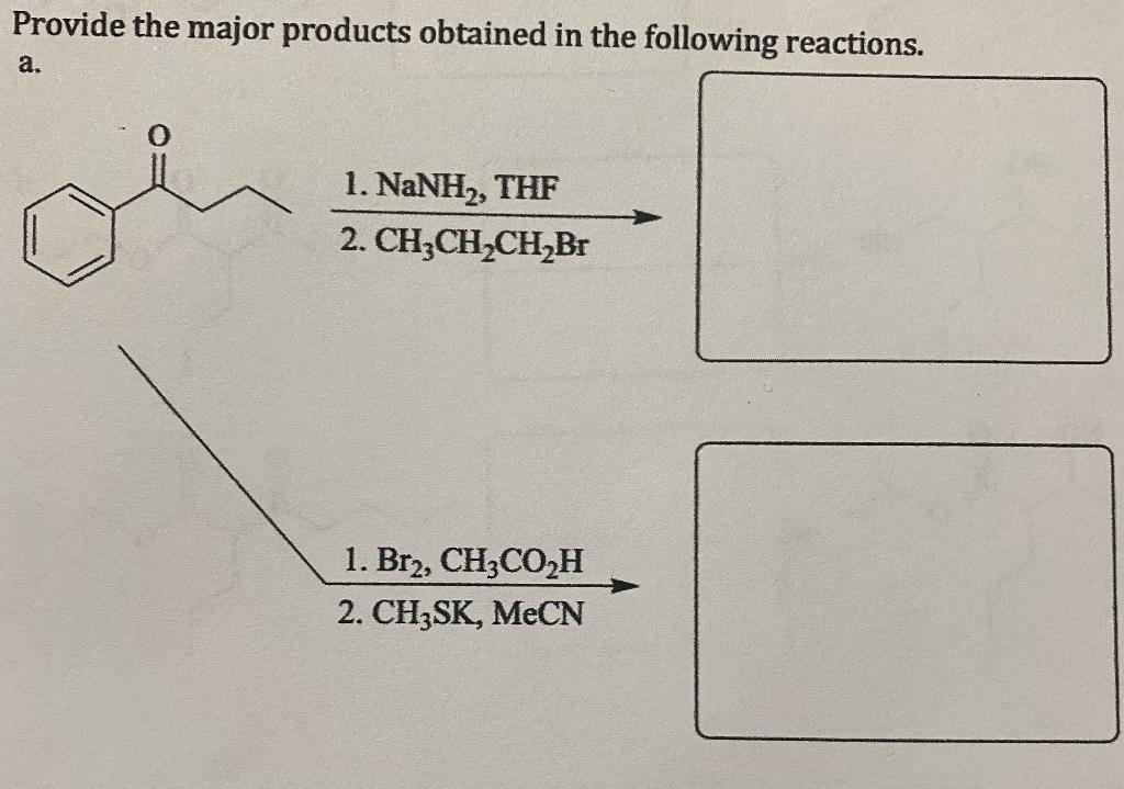Solved Provide the major products obtained in the following | Chegg.com