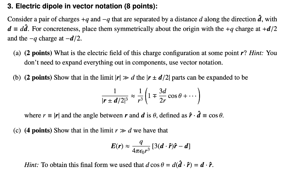 Solved 3. Electric dipole in vector notation ( 8 points): | Chegg.com