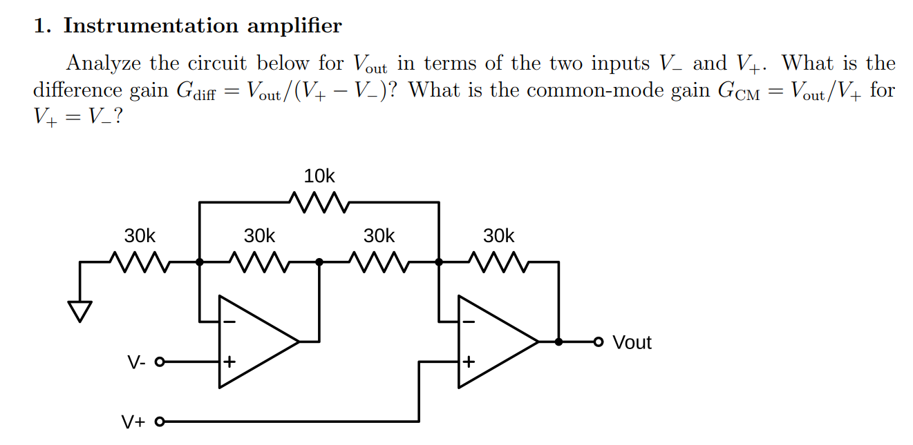 Solved 1. Instrumentation amplifier Analyze the circuit | Chegg.com Solved 1. Instrumentation amplifier Analyze the circuit | Chegg.com