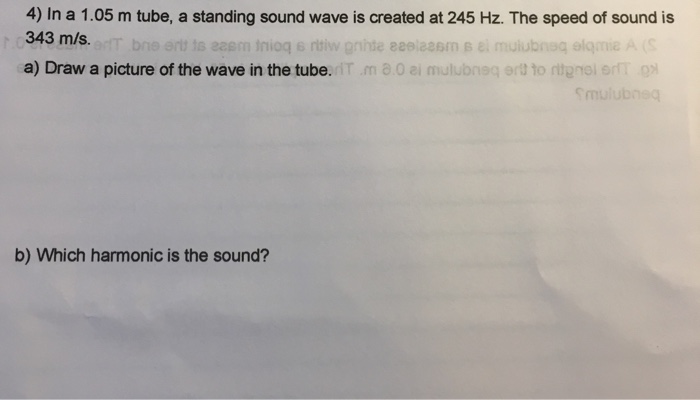 Solved 4) In a 1.05 m tube, a standing sound wave is created | Chegg.com