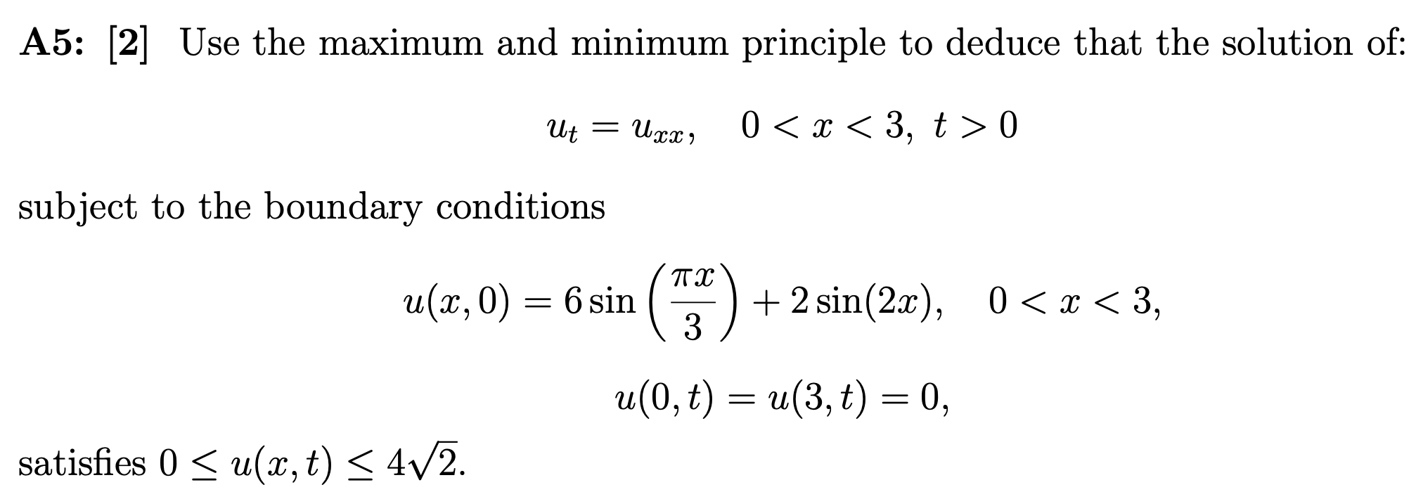 Solved A5: [2] Use the maximum and minimum principle to | Chegg.com