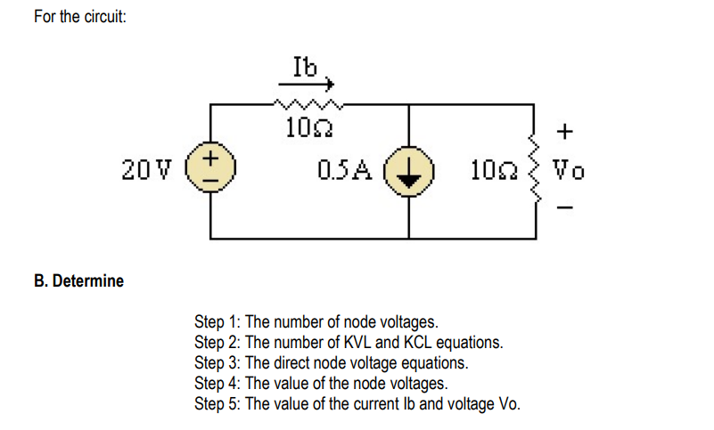 Solved For the circuit: B. Determine Step 1: The number of | Chegg.com