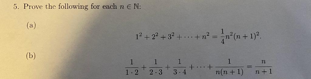 Solved 5. Prove the following for each n∈N : (a) | Chegg.com