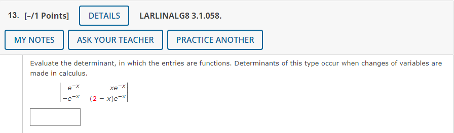 Solved Evaluate The Determinant In Which The Entries Are
