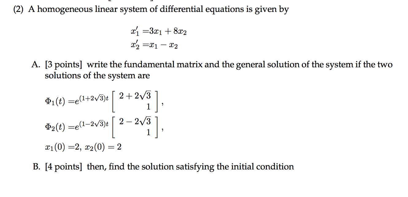 Solved (2) A homogeneous linear system of differential | Chegg.com
