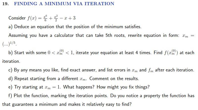 19. FINDING A MINIMUM VIA ITERATION Consider | Chegg.com
