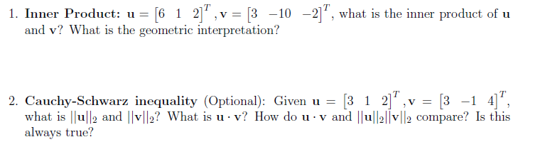 Solved 1. Inner Product: u = [6 1 2)", v = [3 –10 –2)", what | Chegg.com