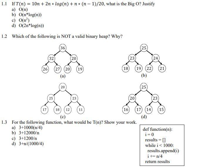 Solved 1.1 IfT(n) = 10n + 2n * log(n) +n+ (n - 1)/20, what | Chegg.com