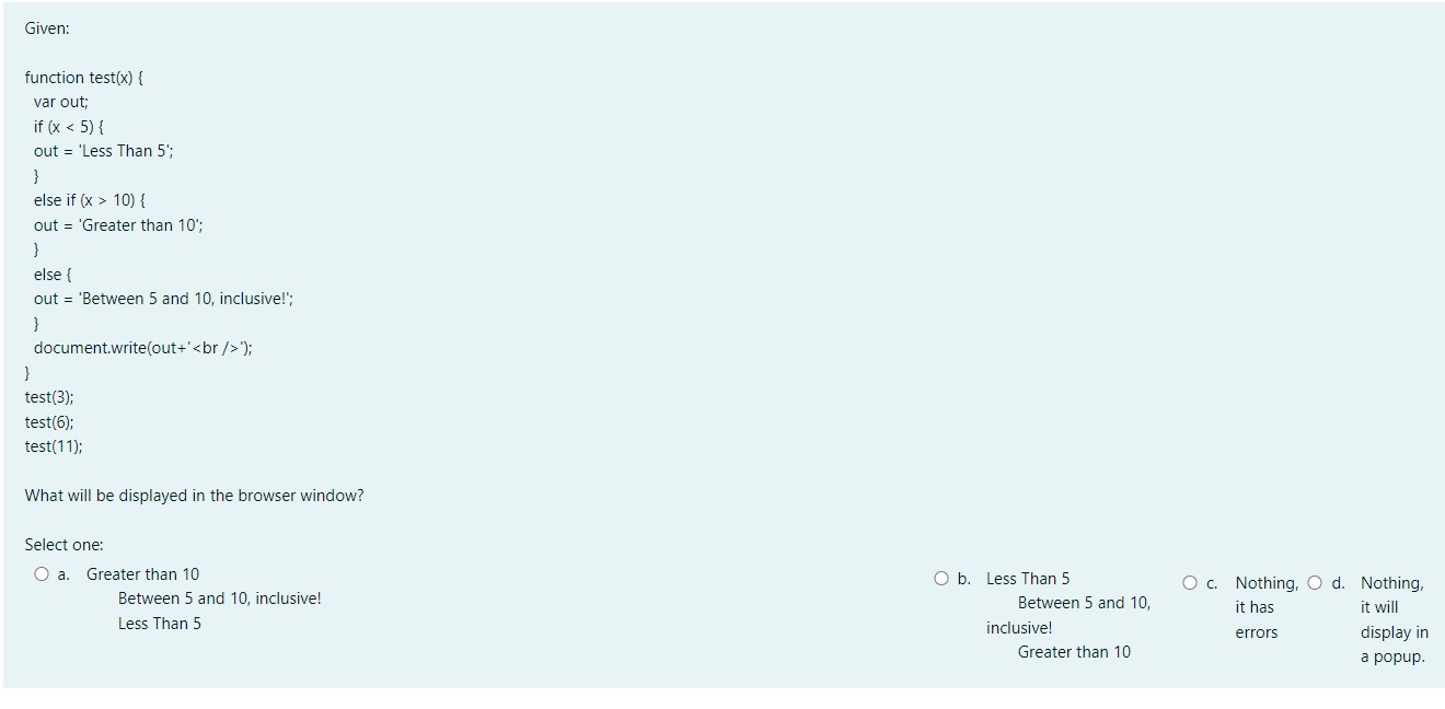Solved Given:function test (x) {var out;if out = ﻿'Less Than | Chegg.com