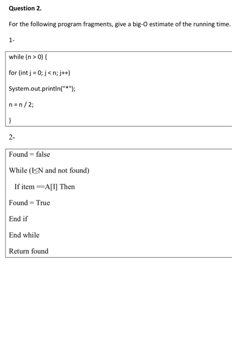 Solved Question 2. For the following program fragments, give | Chegg.com