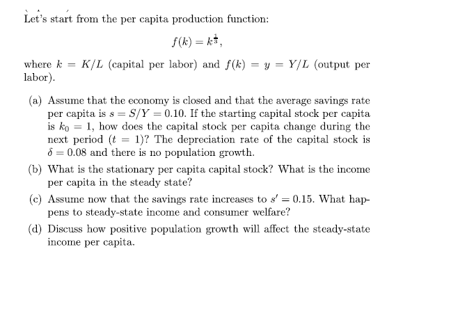 Solved Let's start from the per capita production function: | Chegg.com