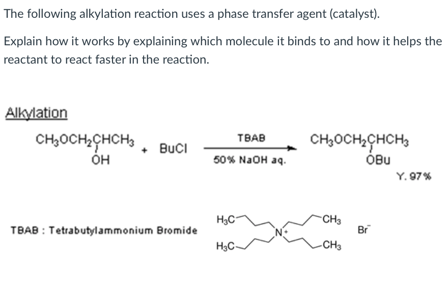 Solved The following alkylation reaction uses a phase | Chegg.com