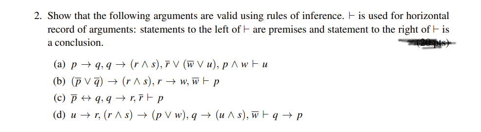 Solved 2. Show that the following arguments are valid using | Chegg.com