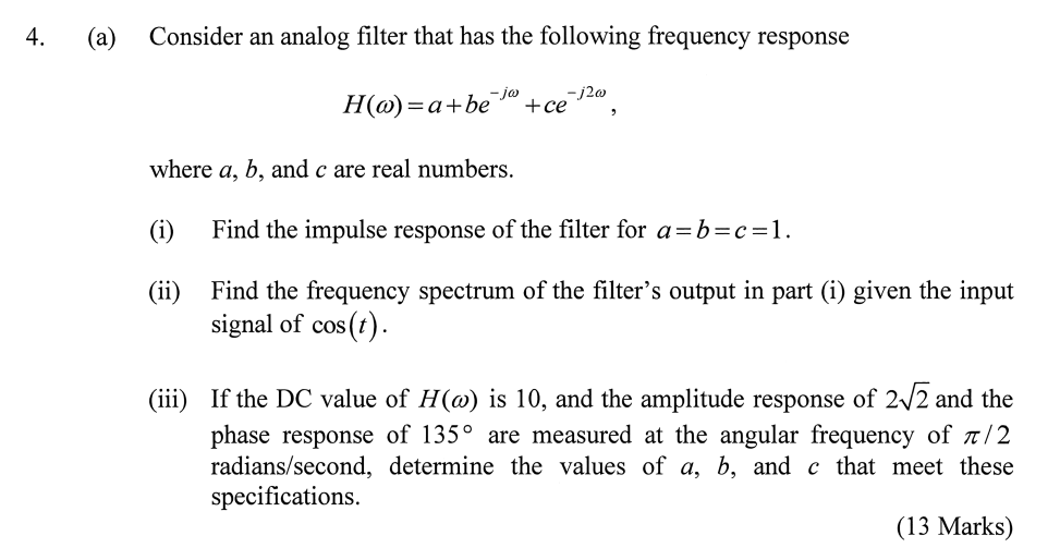 Solved a) Consider an analog filter that has the following | Chegg.com